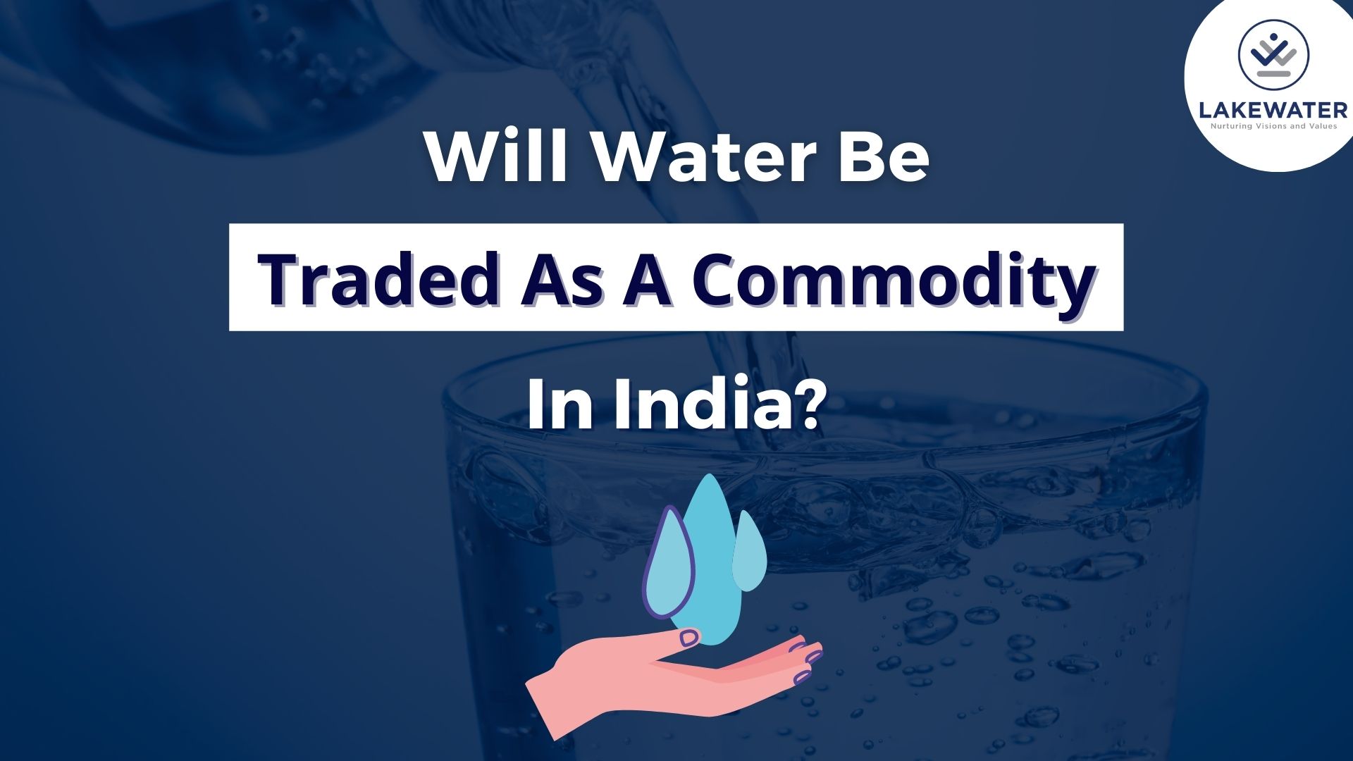 Will Water be traded as a commodity in India? – Portfolio Management ...